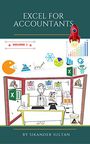EXCEL FOR ACCOUNTANTS: VOLUME I by Sikander Sultan FCA | Goodreads