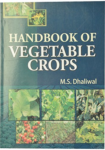 Handbook Of Vegetable Crops by Dhaliwal M.S. | Goodreads