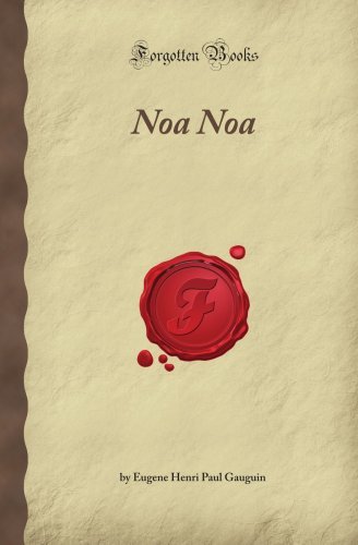 Noa Noa (Forgotten Books) by Eugene Henri Paul Gauguin | Goodreads