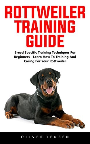 Rottweiler Training Guide : Breed Specific Training Techniques For ...