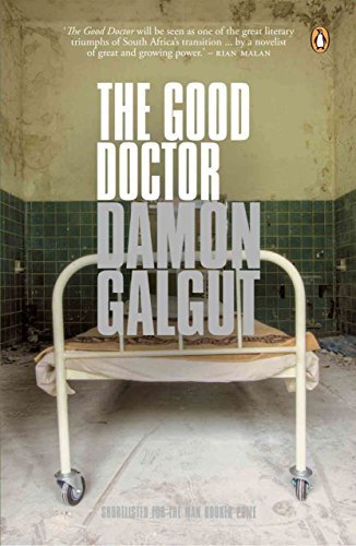 The Good Doctor by Damon Galgut | Goodreads