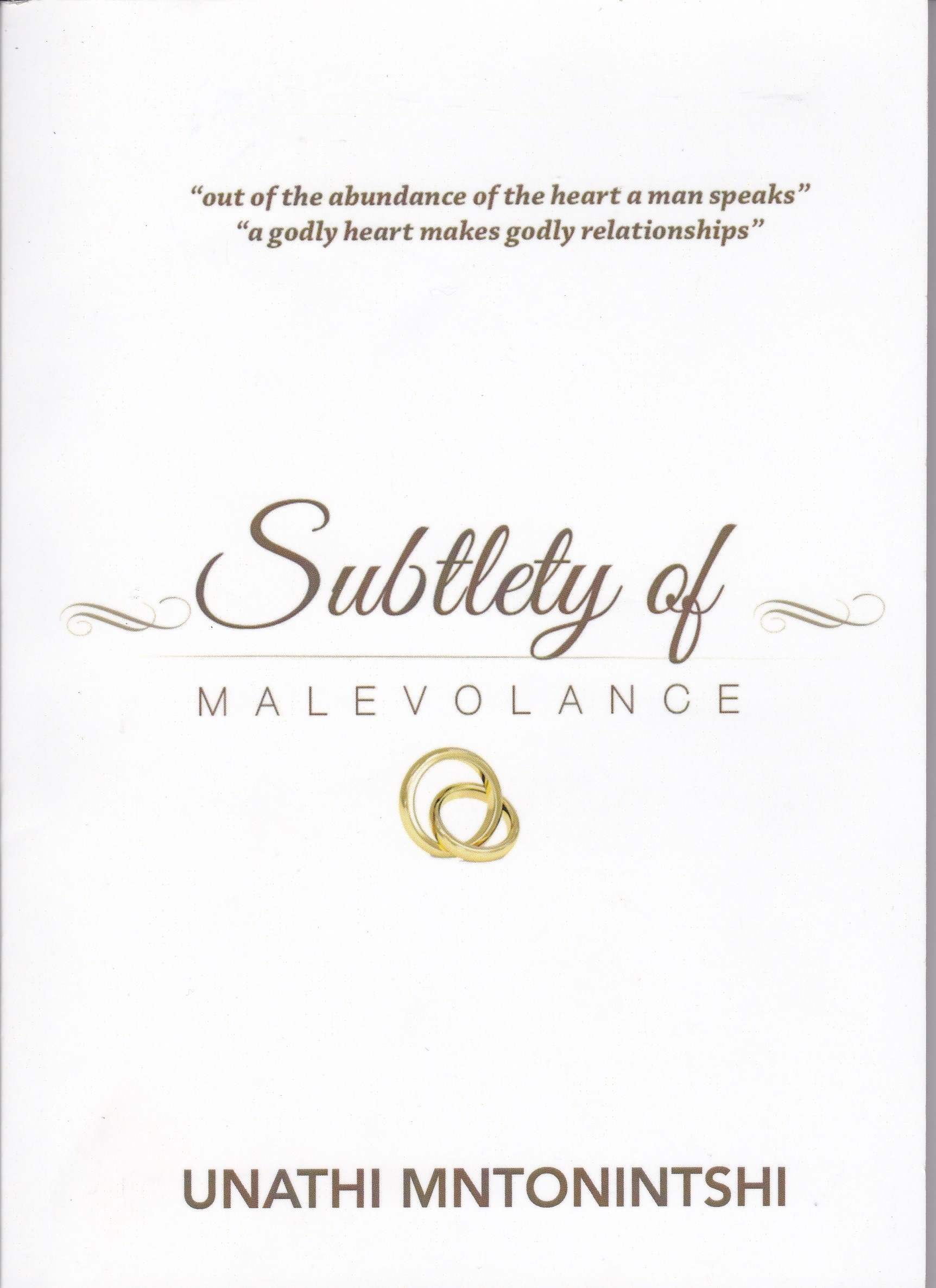 The Subtlety of Malevolence by Unathi Mntonintshi | Goodreads