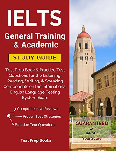 IELTS General Training & Academic Study Guide: Test Prep Book ...