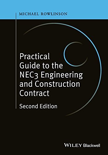 Practical Guide to the NEC3 Engineering and Construction Contract by ...