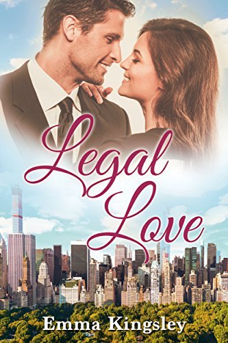 Legal Love: Billionaire Romance by Emma Kingsley | Goodreads