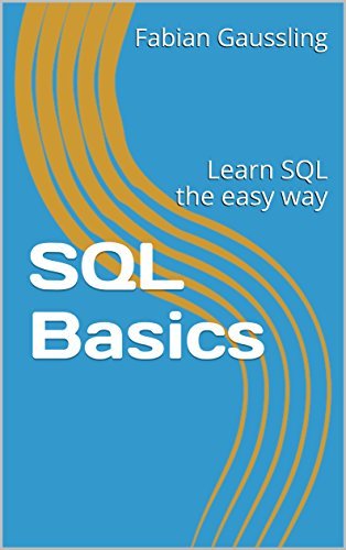 SQL: Learn SQL the easy way by Fabian Gaußling | Goodreads