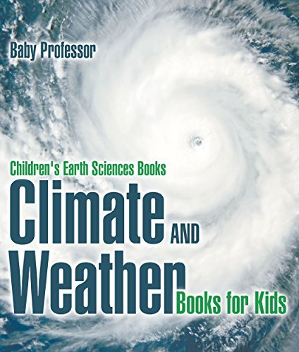 Climate and Weather Books for Kids | Children's Earth Sciences Books by ...