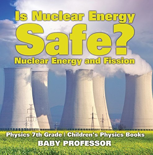 Is Nuclear Energy Safe? -Nuclear Energy and Fission - Physics 7th Grade ...