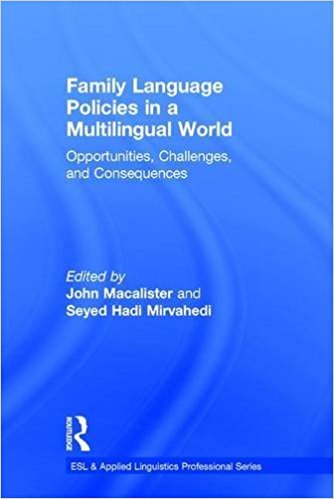 Family Language Policies in a Multilingual World: Opportunities ...