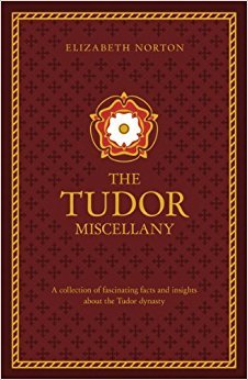 The Tudor Treasury by Elizabeth Norton | Goodreads