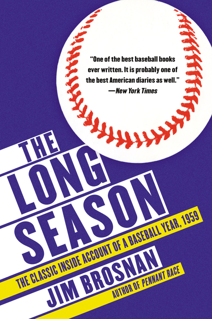 The Long Season: The Classic Inside Account of a Baseball Year, 1959 by ...