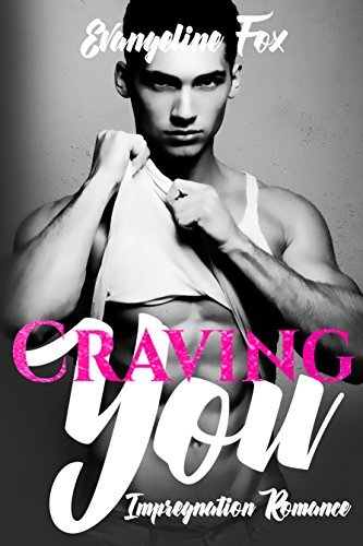 Craving You by Evangeline Fox | Goodreads