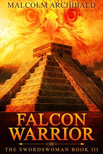 Falcon Warrior (The Swordswoman #3) by Malcolm Archibald | Goodreads