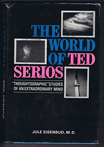 THE WORLD OF TED SERIOS - "THOUGHTOGRAPHIC" STUDIES OF AN EXTRAORDINARY ...