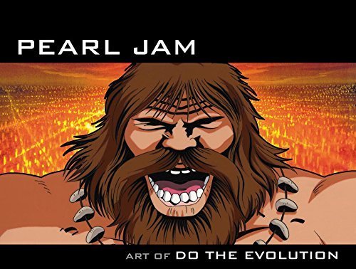 Pearl Jam: Art Of Do The Evolution by Joe Pearson | Goodreads