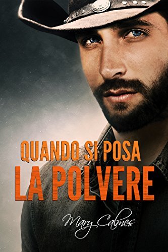 Quando si posa la polvere (Timing, #3) by Mary Calmes | Goodreads