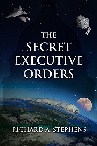 The Secret Executive Orders by Richard Stephens | Goodreads