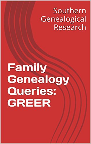 Family Genealogy Queries: GREER by R. Stephen Smith | Goodreads