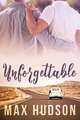 Unforgettable by Max Hudson | Goodreads