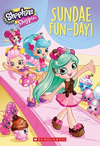 Sundae Fun-Day (Shopkins: Shoppies: Chapter Book) by Judy Katschke ...