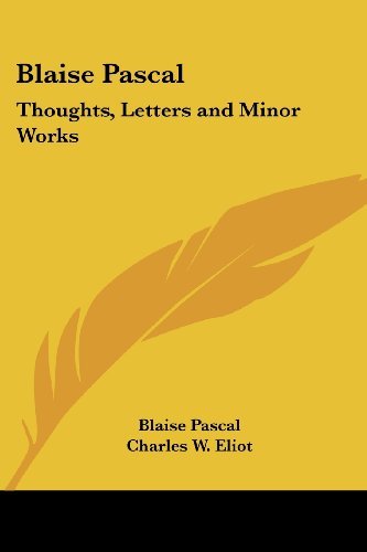Blaise Pascal: Thoughts, Letters and Minor Works: Part 48 Harvard ...