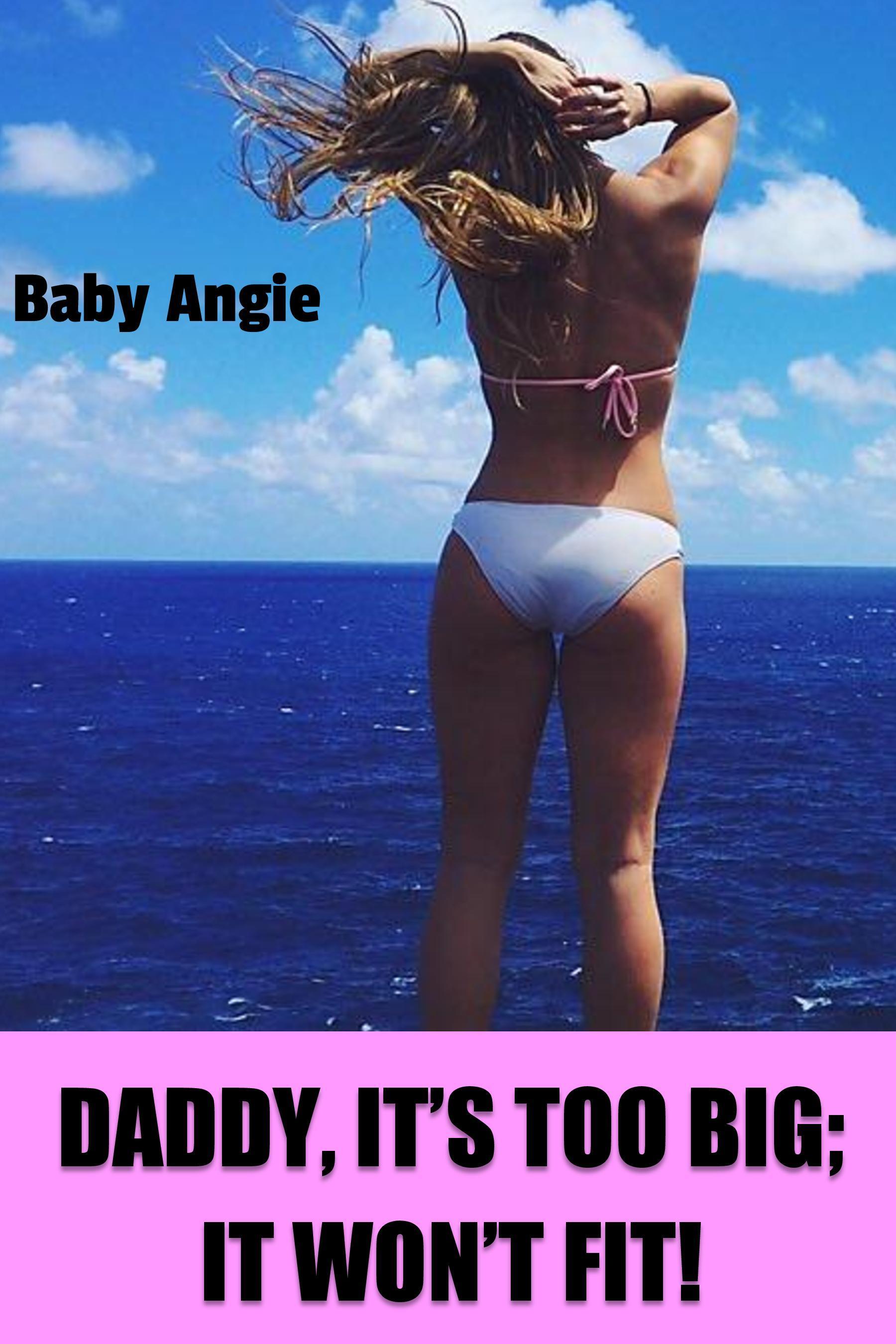 Daddy It s Too Big It Won t Fit By Baby Angie Goodreads