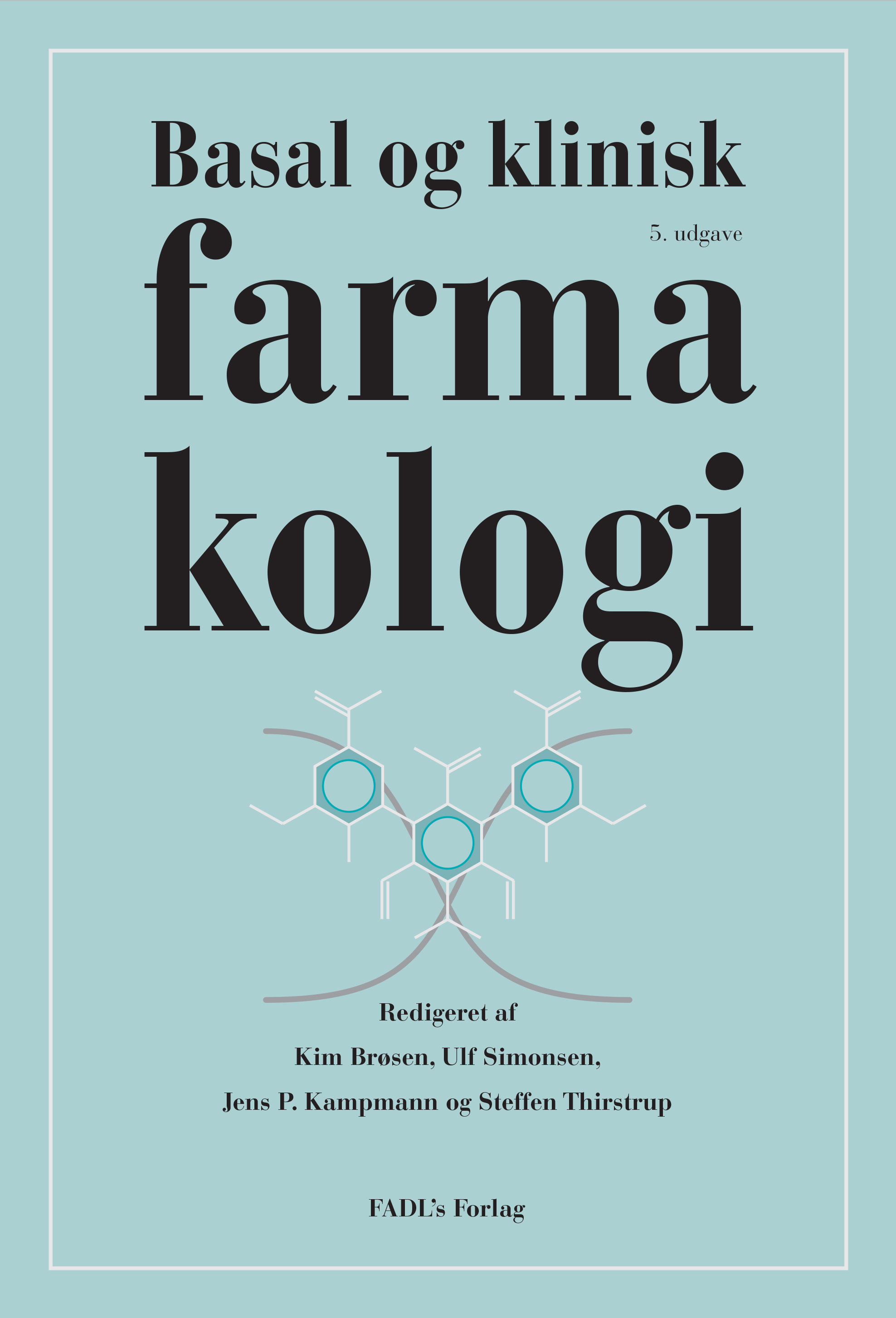 Basal og klinisk farmakologi by Kim Brøsen | Goodreads