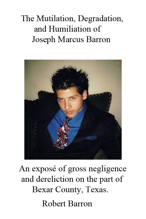 The Mutilation, Degradation, and Humiliation of Joseph Marcus Barron by ...