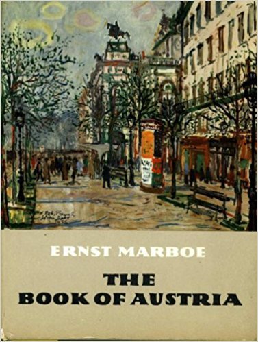 The Book of Austria by Ernst Marboe | Goodreads