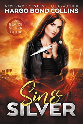 Sin & Silver (Blaize Silver, #1) by Margo Bond Collins | Goodreads