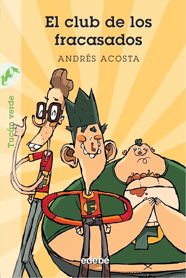 El Club De Los Fracasados By Andrés Acosta Goodreads