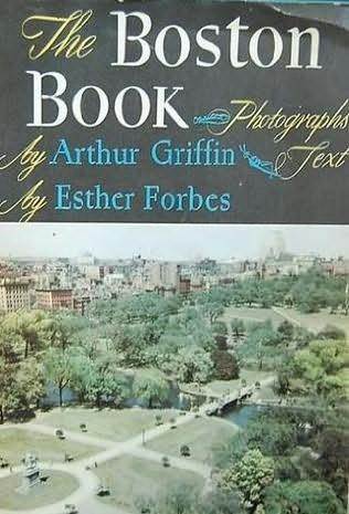 The Boston Book by Esther Forbes | Goodreads