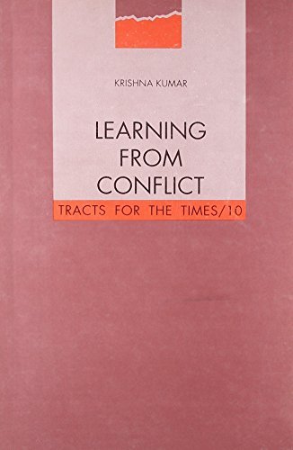 Learning From Conflict; Tracts for the Times 10 by Krishna Kumar ...