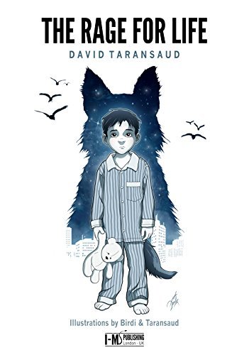 The Rage for Life (1) by David Taransaud | Goodreads