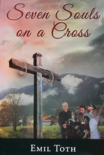 Seven Souls on a Cross: A Transformative Novel of Grief, Anger ...