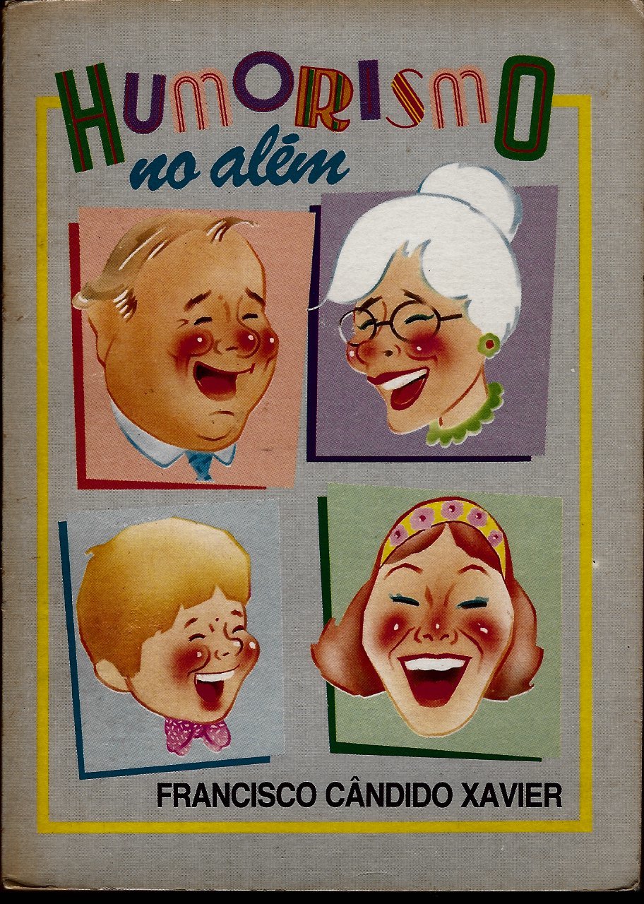Humorismo no Além by Francisco Cândido Xavier | Goodreads
