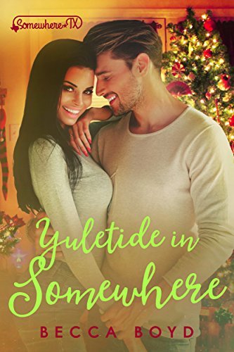 Yuletide in Somewhere (Line of Fire, #3) by Becca Boyd | Goodreads