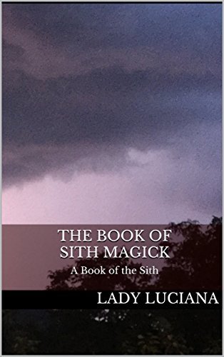 The Book of Sith Magick: A Book of the Sith by Lady Luciana | Goodreads