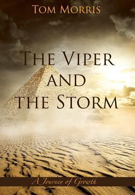 The Viper and the Storm: A Journey of Growth by Old Tom Morris | Goodreads