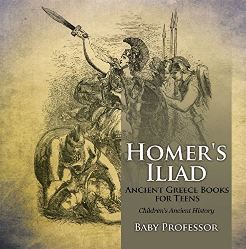 Homer's Iliad - Ancient Greece Books for Teens | Children's Ancient ...