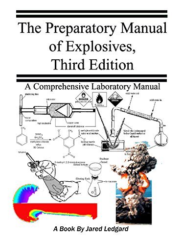 The Preparatory Manual of Explosives Third Edition: An excellent ...