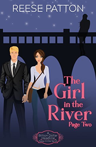 The Girl in the River: Page Two by Reese Patton | Goodreads