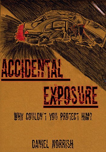 Accidental Exposure: Where is Andy? by Daniel Norrish | Goodreads