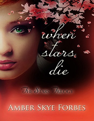 When Stars Die (The Stars Trilogy Book 1) by Amber Forbes | Goodreads