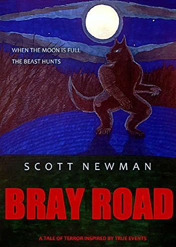 Bray Road by Scott Newman | Goodreads