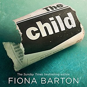 The Child by Fiona Barton | Goodreads