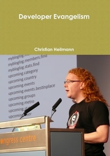 Developer Evangelist Handbook by Chris Heilmann | Goodreads