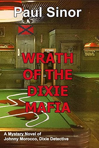 Wrath of the Dixie Mafia by Paul Sinor | Goodreads