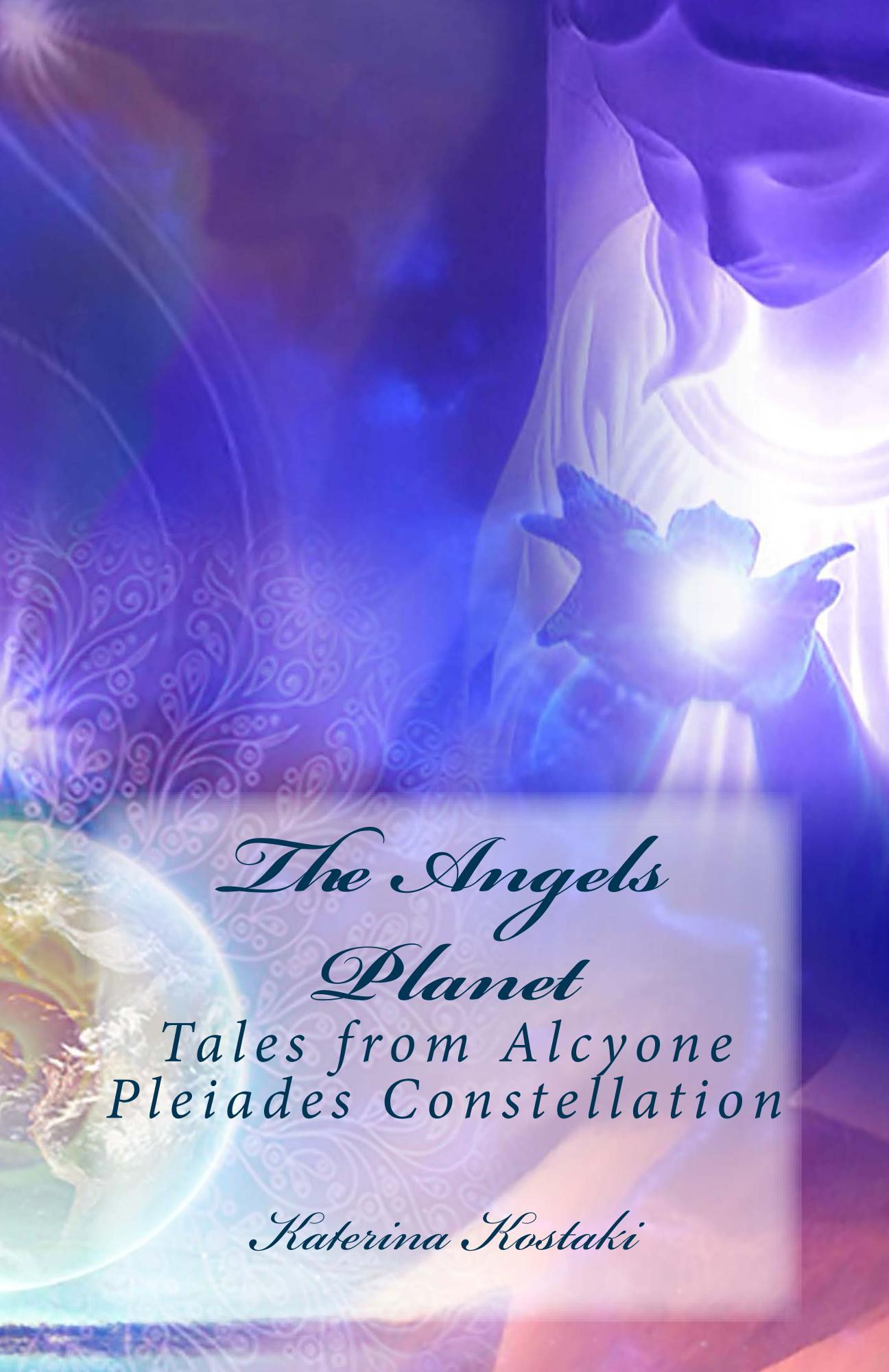 The Angels Planet: Tales from Alcyone Pleiades Constellation by ...