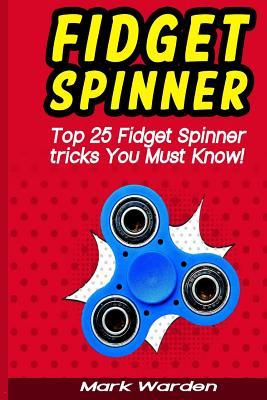 Fidget Spinner: Top 25 Fidget Spinner tricks You Must Know! by Mark ...